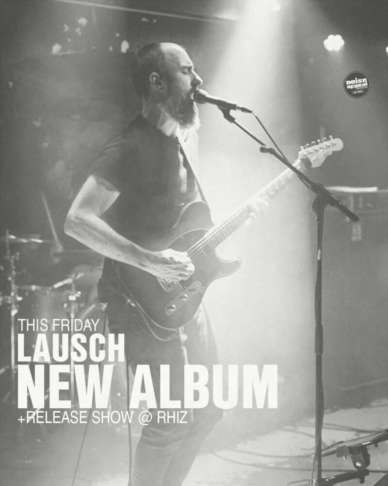 THIS FRIDAY: Lausch - Love & Order - Noise Appeal Records